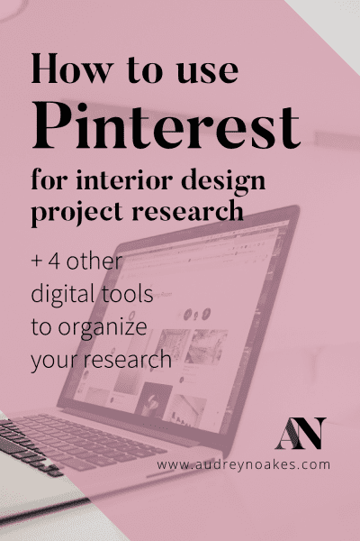 How to Use Pinterest like a Pro for Interior Design Project Research ...