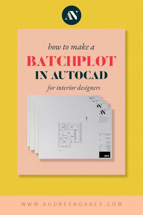 blog-how-to-batch-plot-in-AutoCAD6 - Audrey Noakes