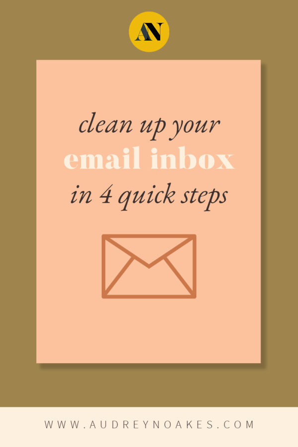 How to tackle your email overwhelm in 4 easy steps - Audrey Noakes