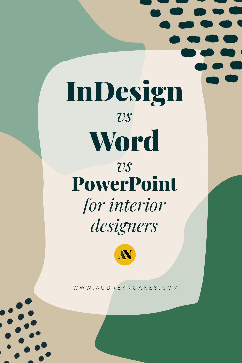 InDesign vs Word vs PowerPoint for Interior Designers - Audrey Noakes